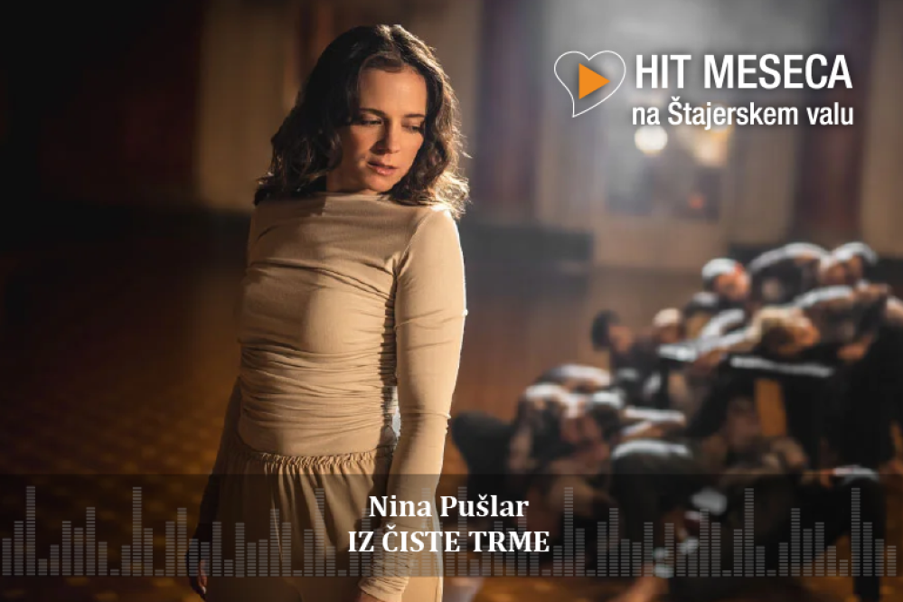 HIT MESECA APRILA je Iz čiste trme - Radio Štajerski val